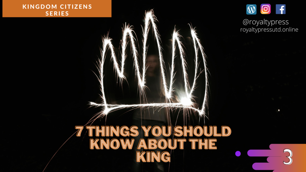 7 things you should know about the KING - Royalty Press United